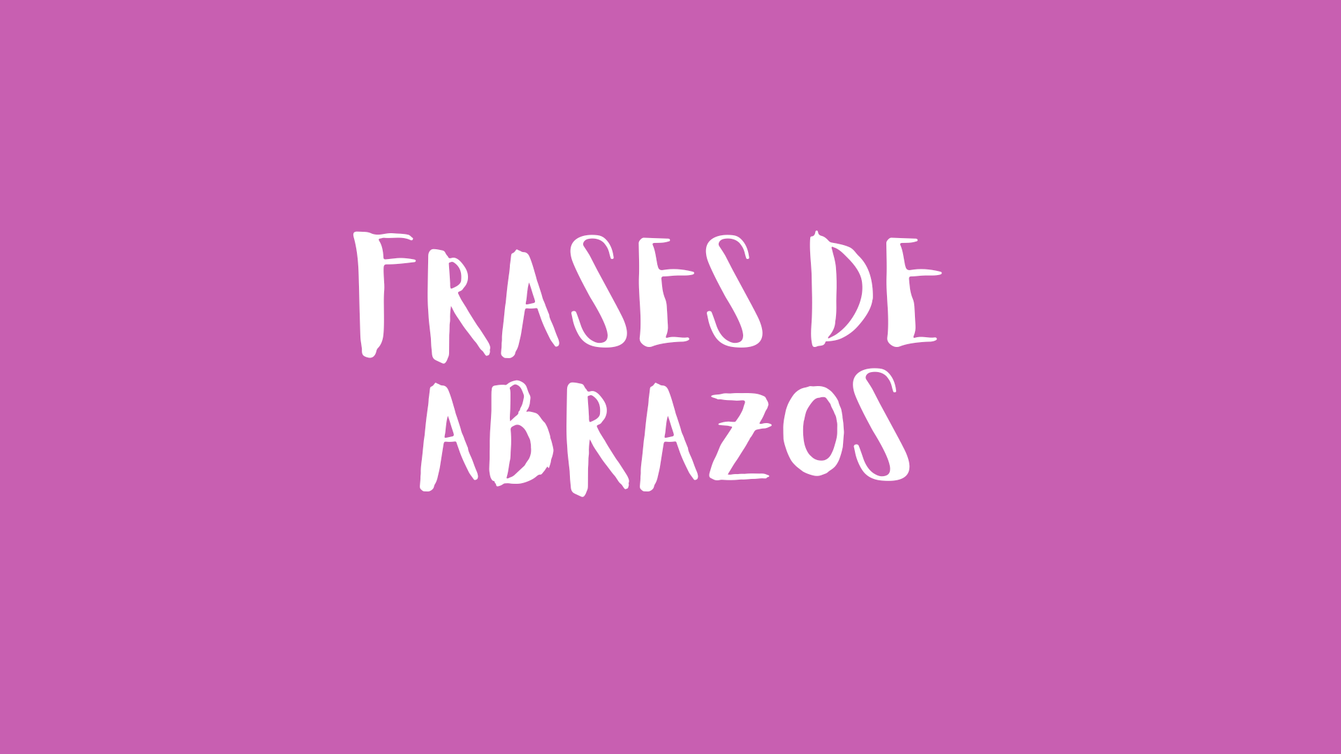 Frases de abrazos - 👉Frases Motivadoras👈