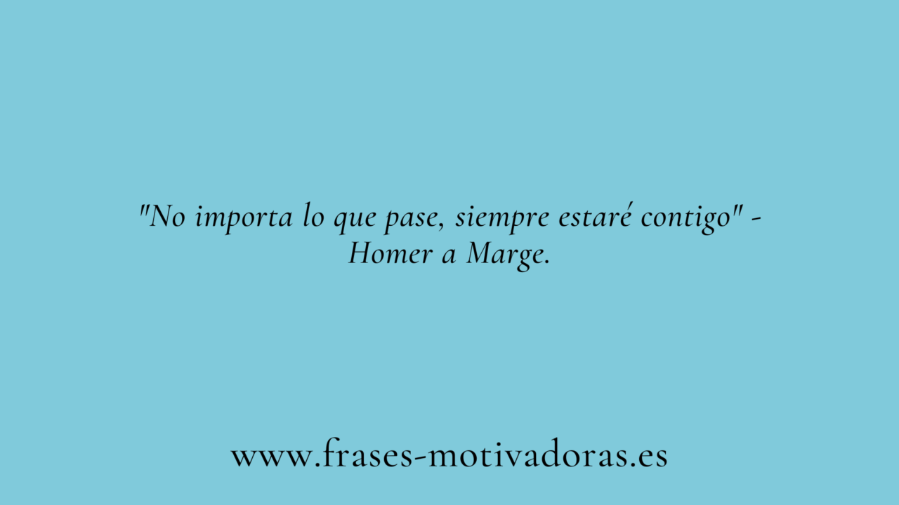 Frases de amor de los simpson - 👉Frases Motivadoras👈