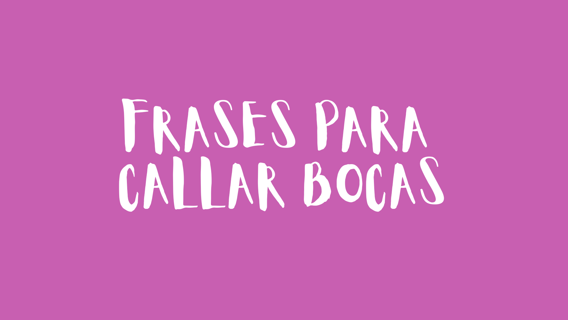 70 Frases Para Callar Bocas Contundentes Y Silenciar Críticos – IUJLEO