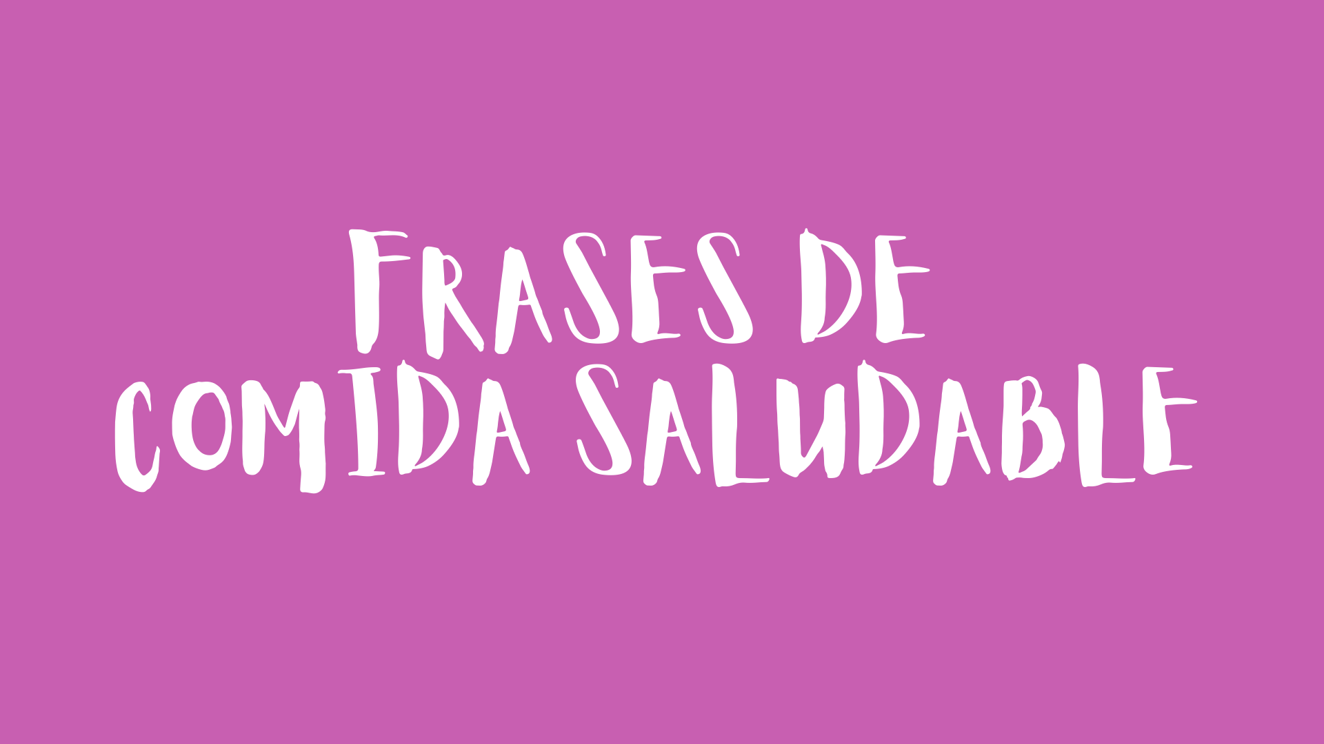 Frases de comida saludable