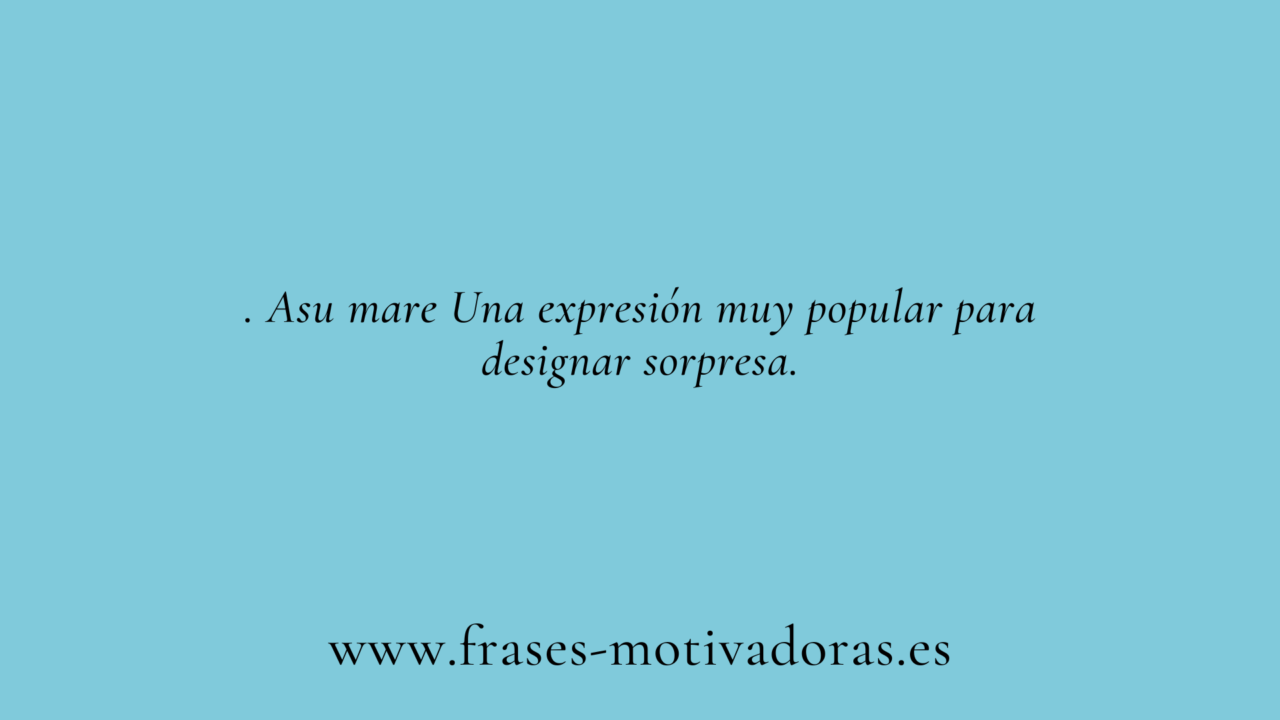 Palabras y expresiones peruanas (con su significado) - 👉Frases Motivadoras👈