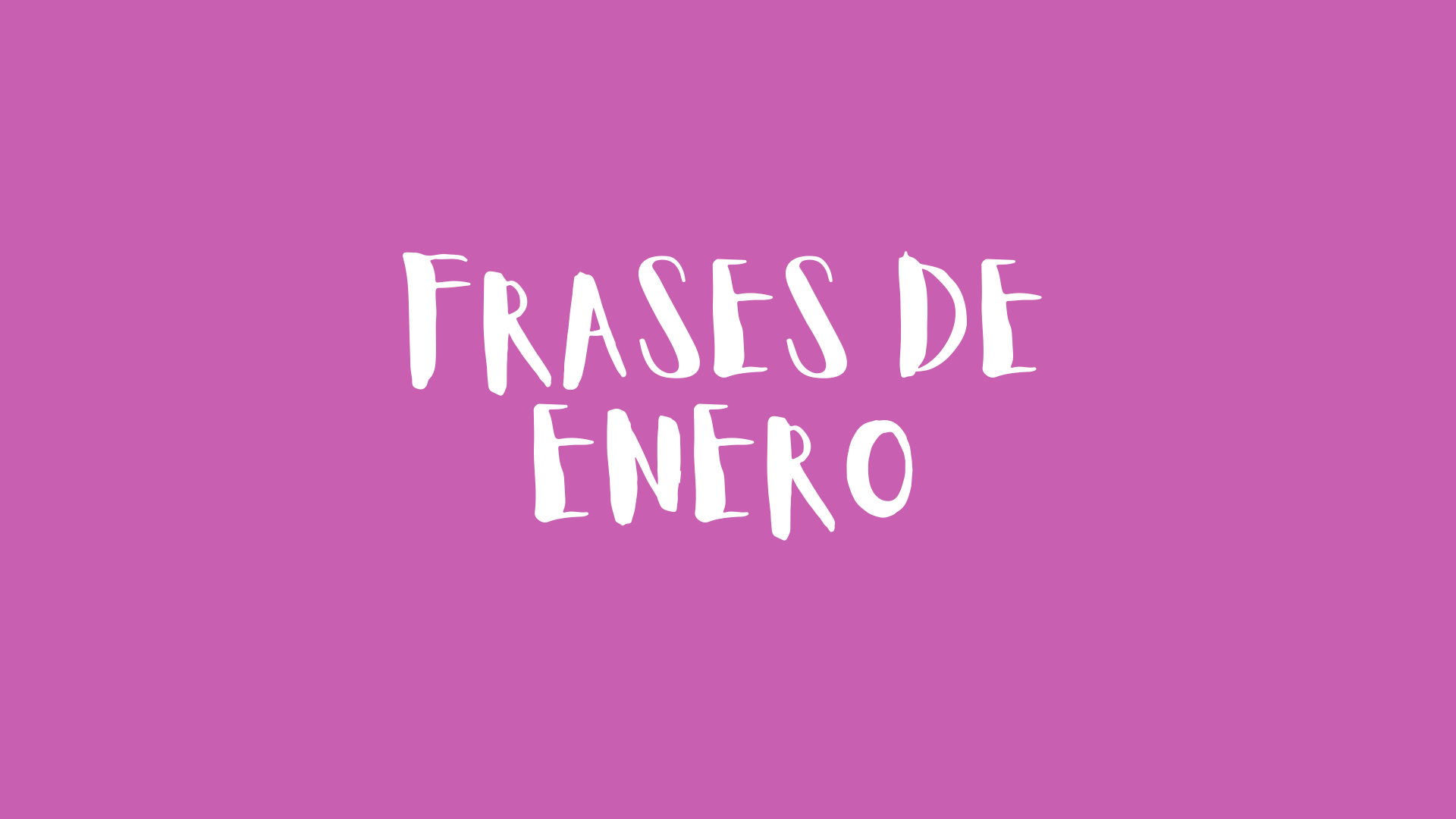 Frases de enero - 👉Frases Motivadoras👈