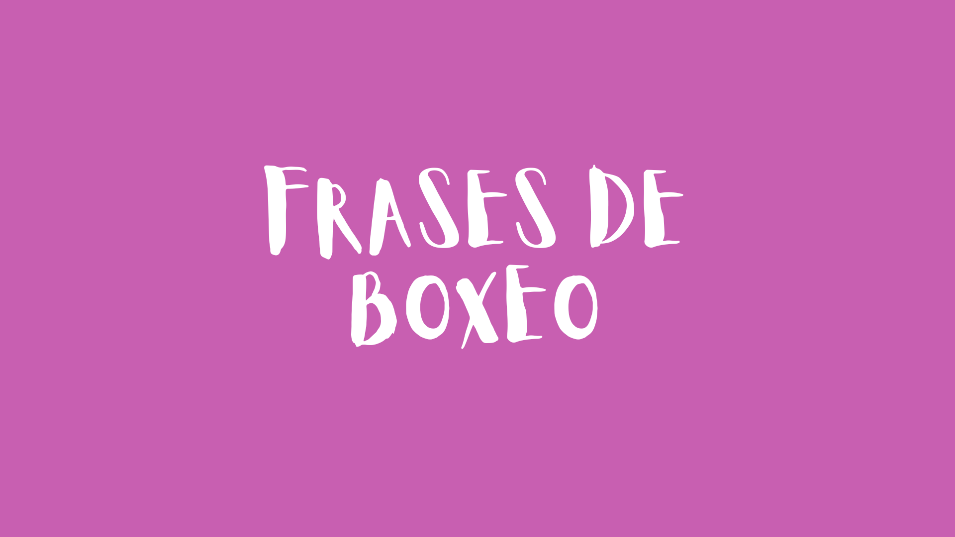 Frases de boxeo - 👉Frases Motivadoras👈