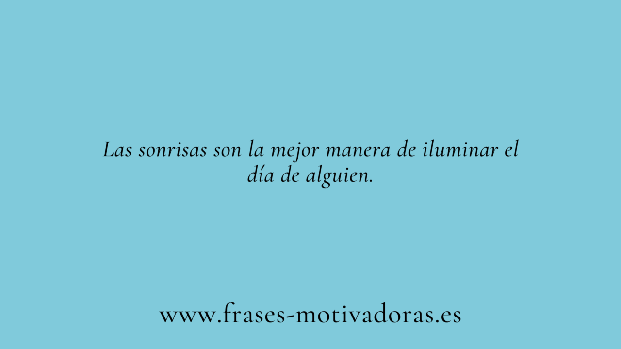 Frases de sonrisas - 👉Frases Motivadoras👈