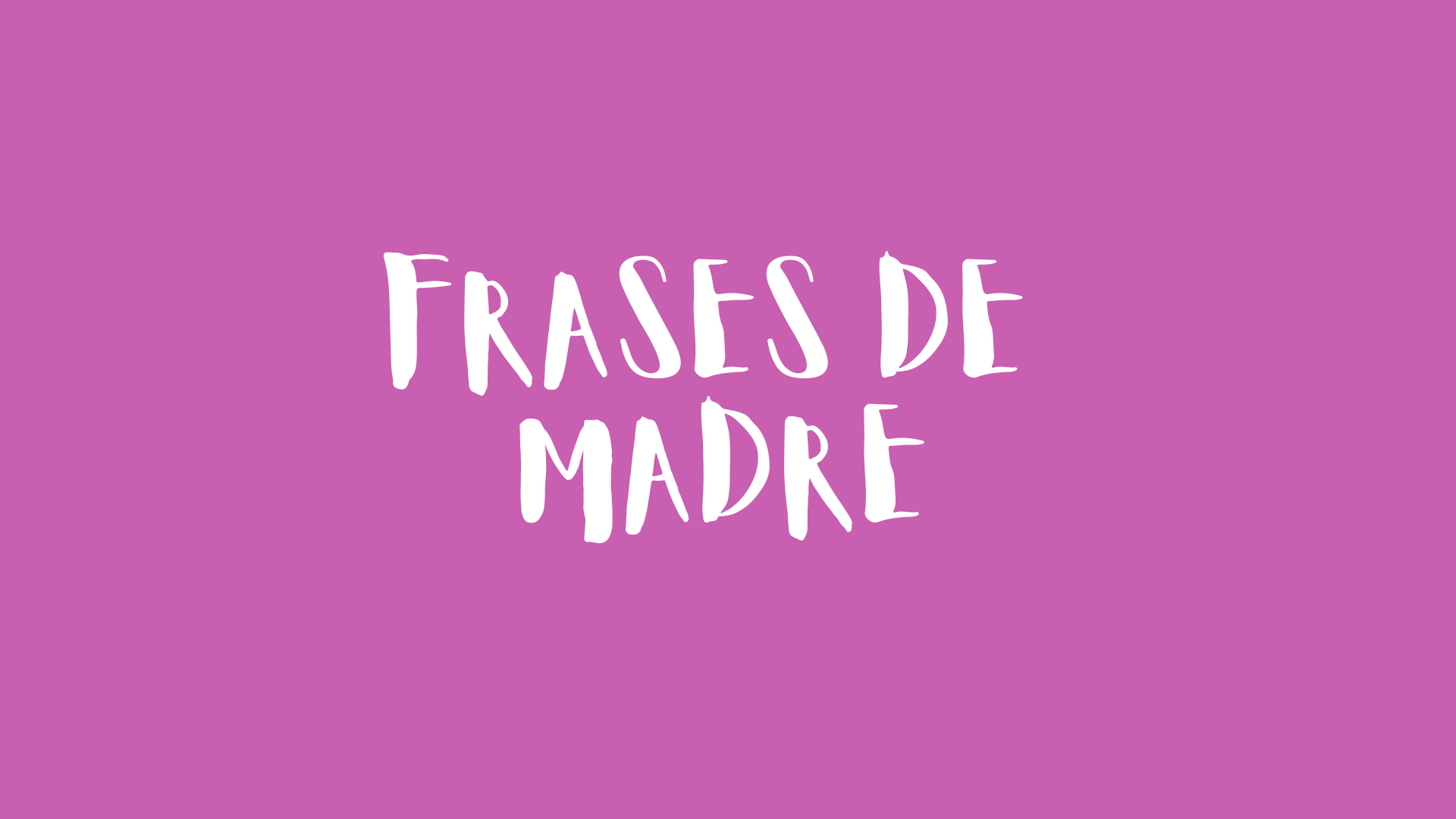 Frases de madre - 👉Frases Motivadoras👈